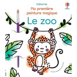 Le zoo - Ma première peinture magique - Livre Pas Cher | Bureau Vallée